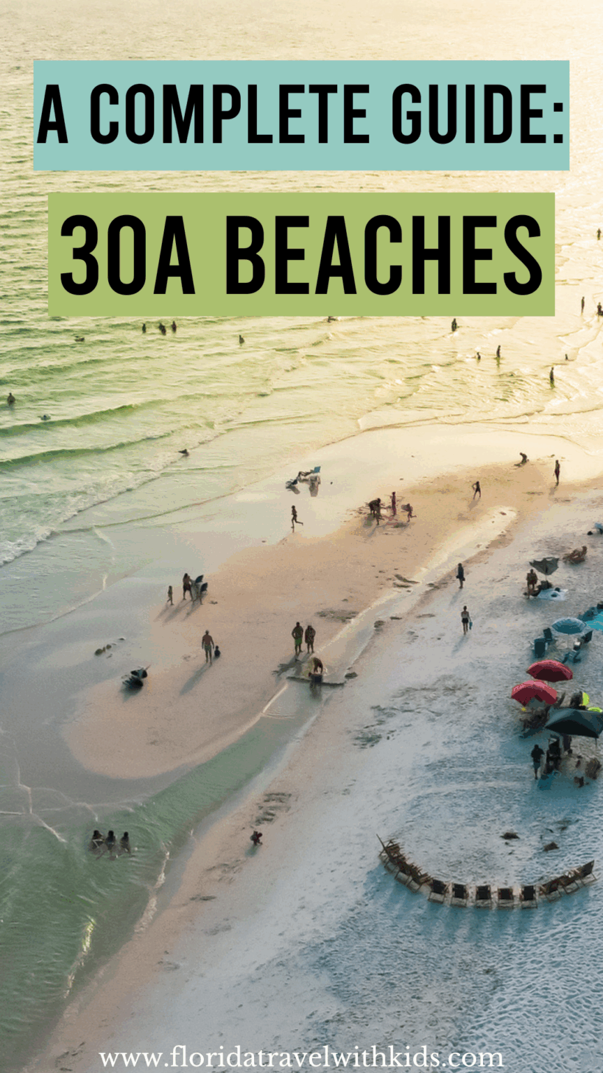 The best 30A Beaches - Florida Travel With Kids